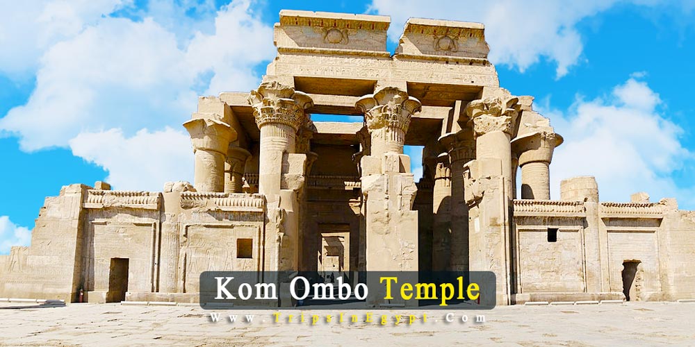 Kom Ombo Temple Facts | Kom Ombo Temple History | Kom Ombo Temple Location Kom Ombo Temple Facts | Kom Ombo Temple History | Kom Ombo Temple Location